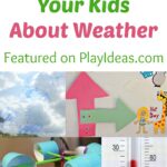 16 Ways To Teach Kids About Weather