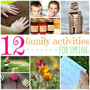 12 Family Activities for Spring