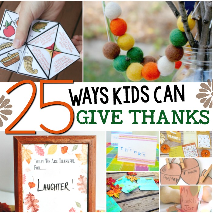 25 Ways For Kids To Give Thanks Year Round